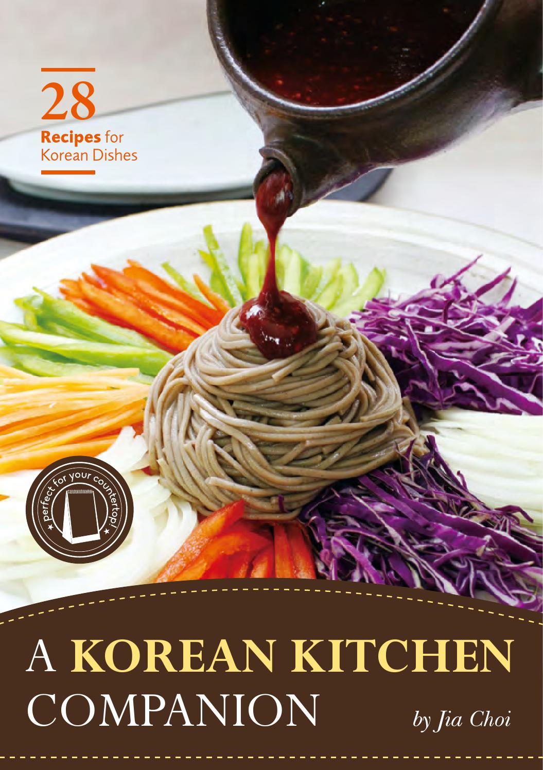 A Korean Kitchen Companion: 28 Recipes for Korean Dishes by Seoul ...
