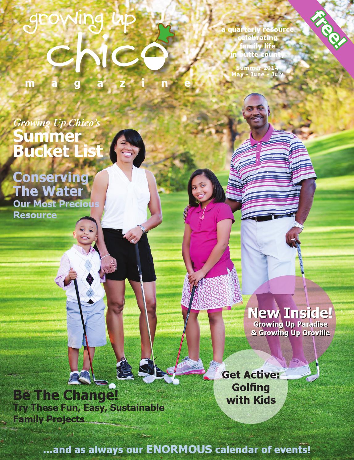 Summer 2014 by Growing Up Chico Magazine - Issuu
