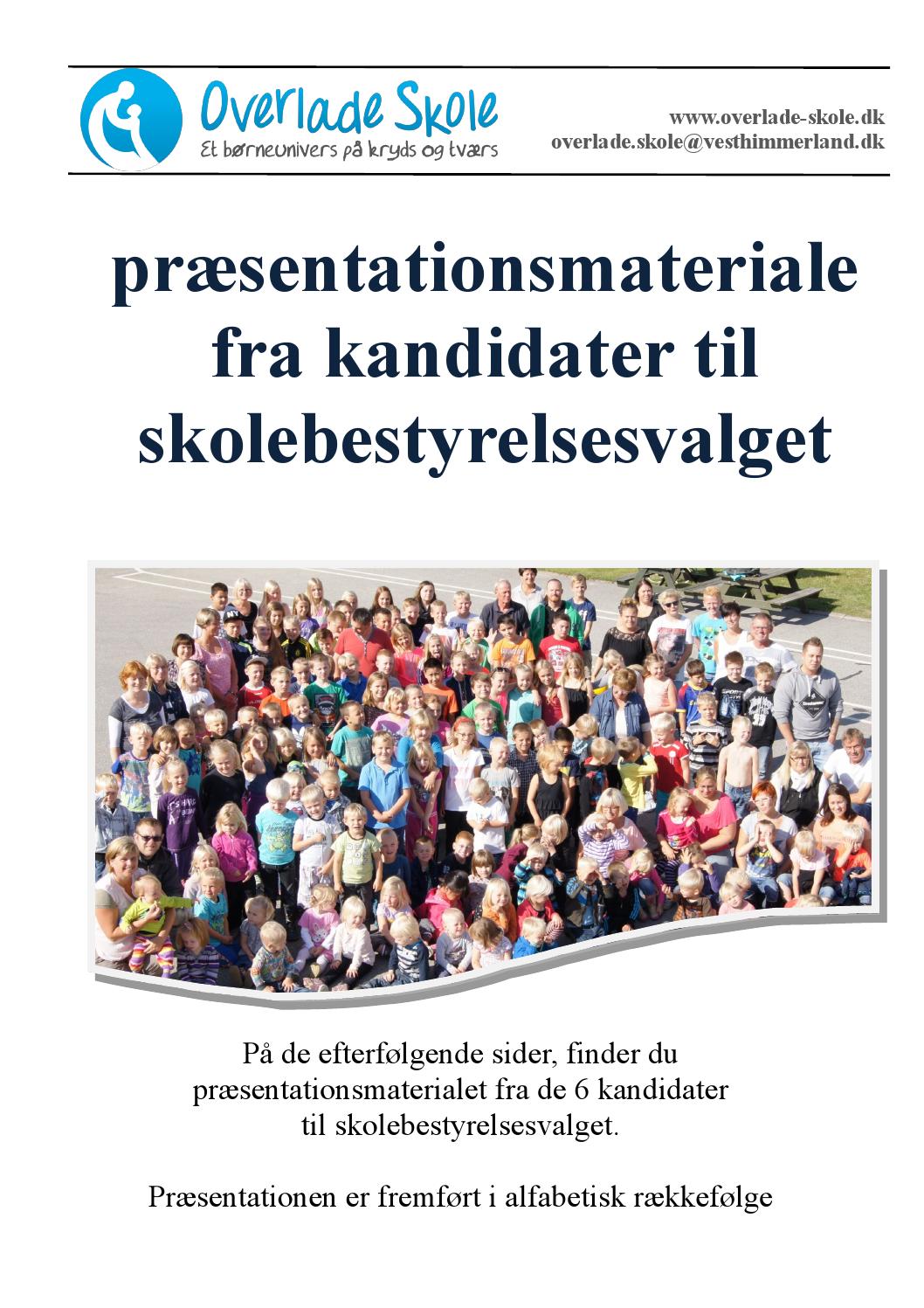 Valgmateriale fra kandidater til skolebestyrelsen by Brian Svendsen - Issuu