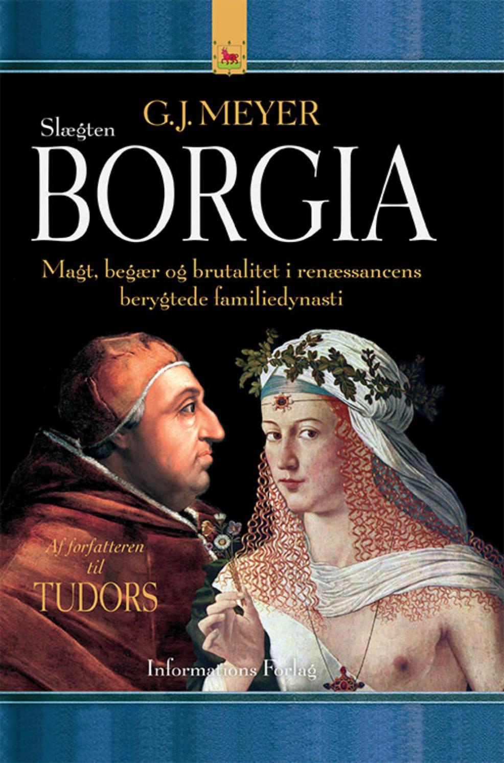 Slægten Borgia - af G. J. Meyer by SAXO.com - Issuu