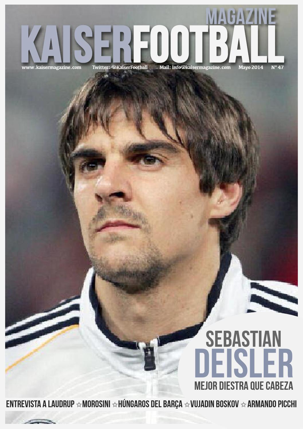 Revista Kaiser 47 | Mayo 2014 by Kaiser Football - Issuu