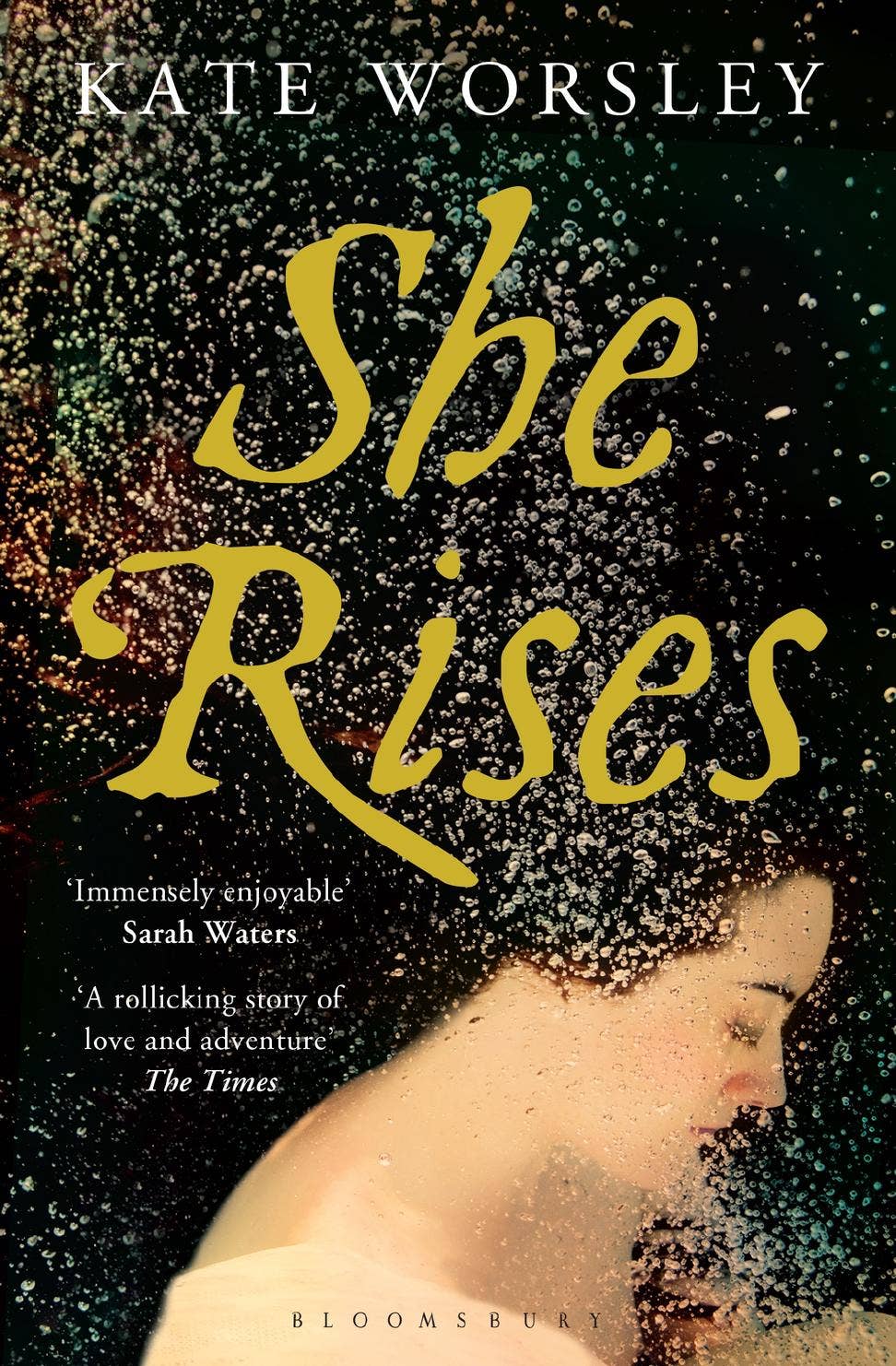 She Rises by Kate Worsley by Bloomsbury Publishing - Issuu
