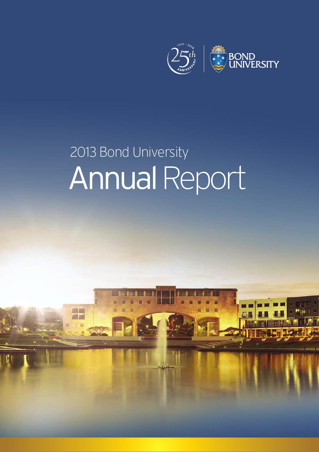 Bond University 2013 Annual Report by Bond University - Issuu