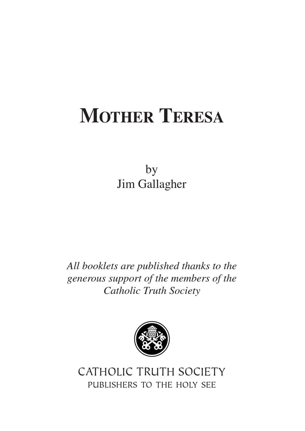 Mother Teresa by Catholic Truth Society - Issuu