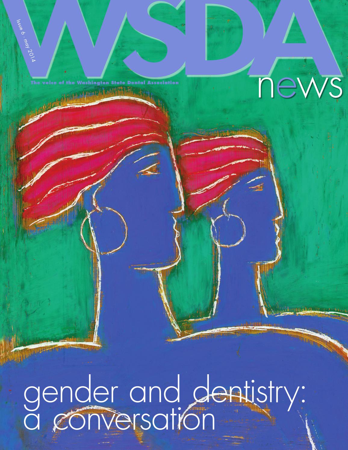 2014 wsda news issue 6 may mzd by Washington State Dental Association ...
