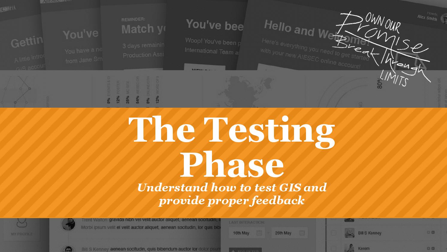 The GIS | Testing Phase part 1 by AIESEC International - Issuu