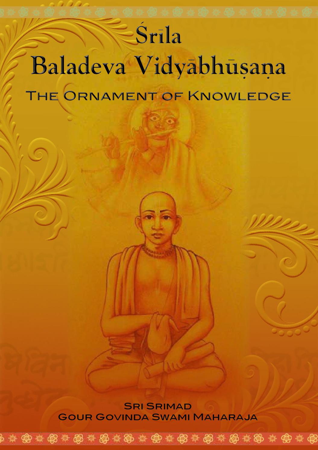 Śrīla Baladeva Vidyābhūṣaṇa - The Ornament of Knowledge by Tattva ...