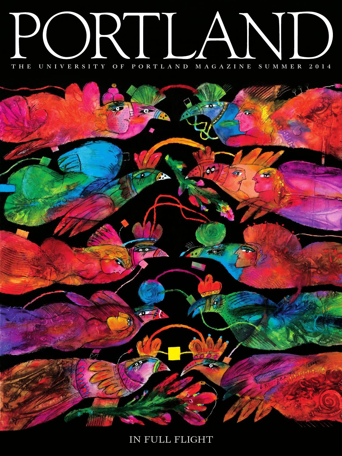 Portland Magazine Summer 2014 by University of Portland - Issuu