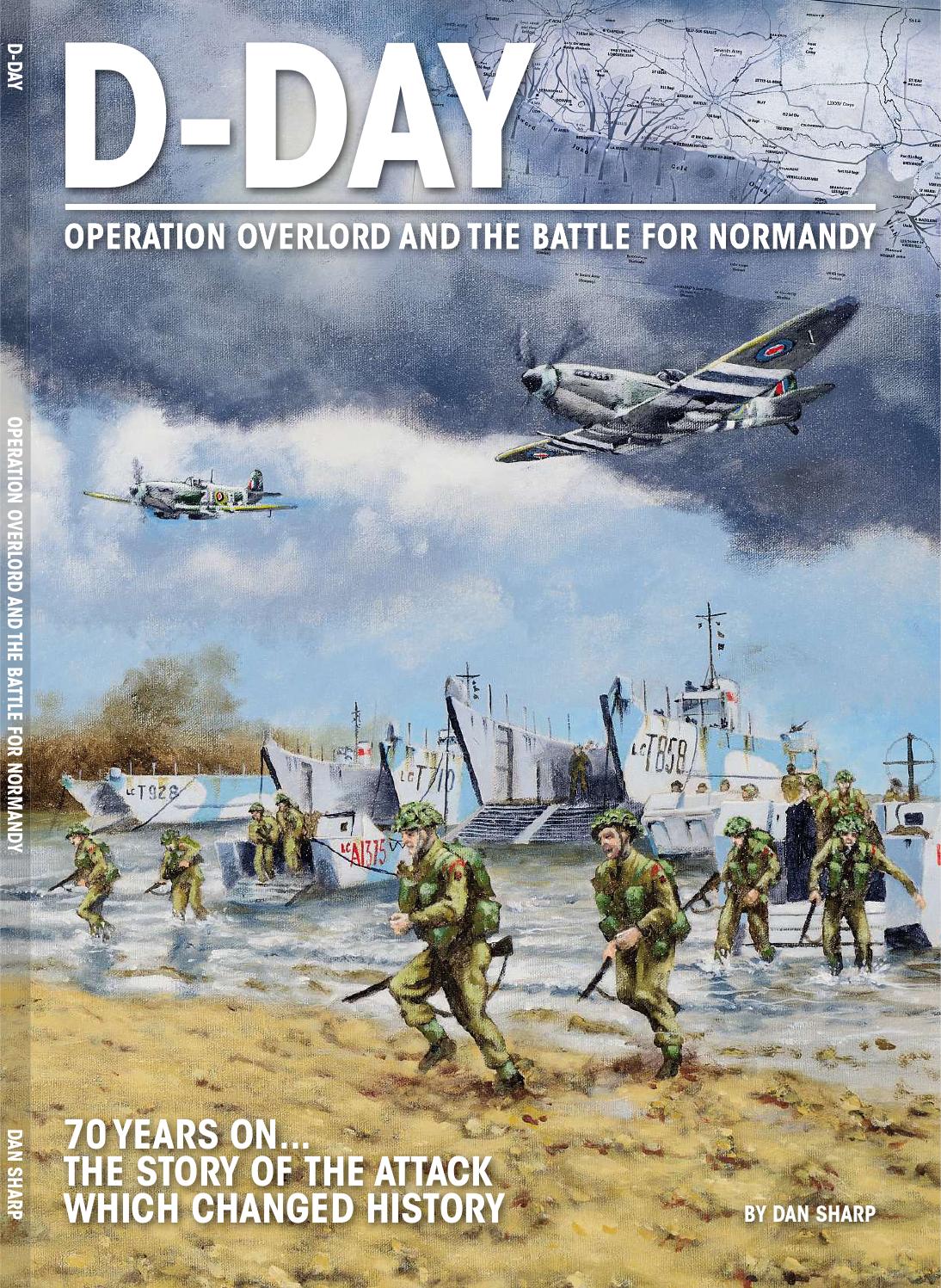 D-Day Operation Overlord by Mortons Media Group Ltd - Issuu