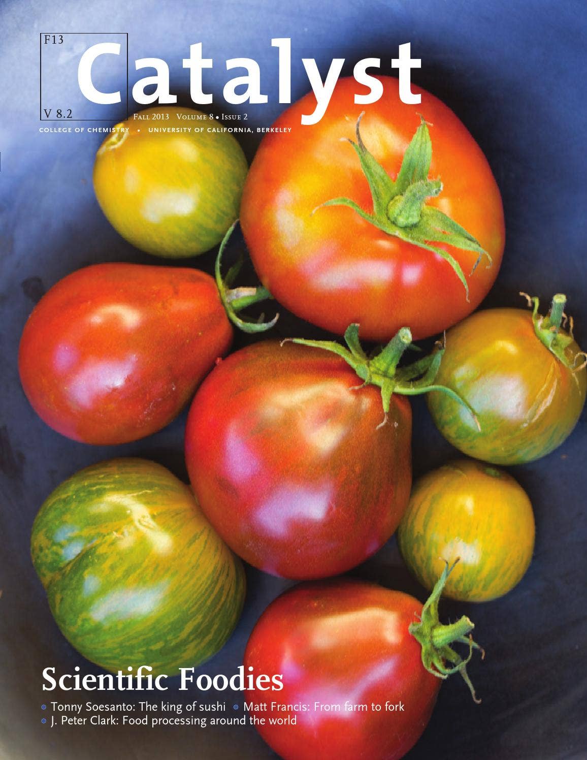 Catalyst Magazine V 8.2 by CATALYST MAGAZINE College of Chemistry, UC ...