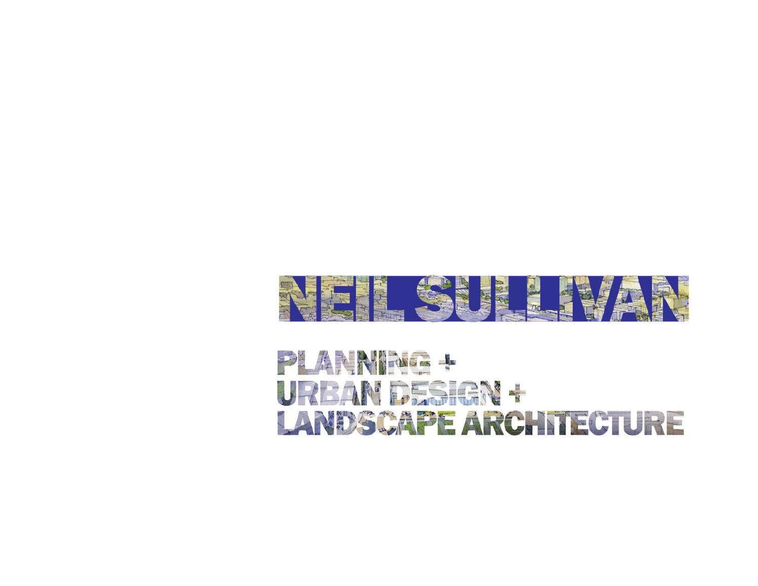 Neil sullivan urban design by Neil Sullivan - Issuu