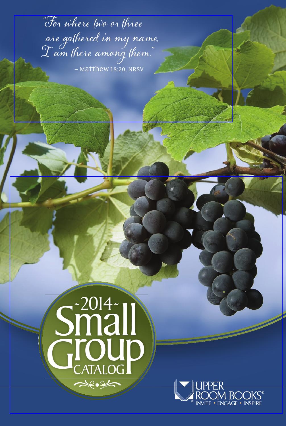2014 Upper Room Books Small Group Catalog by The Upper Room - Issuu