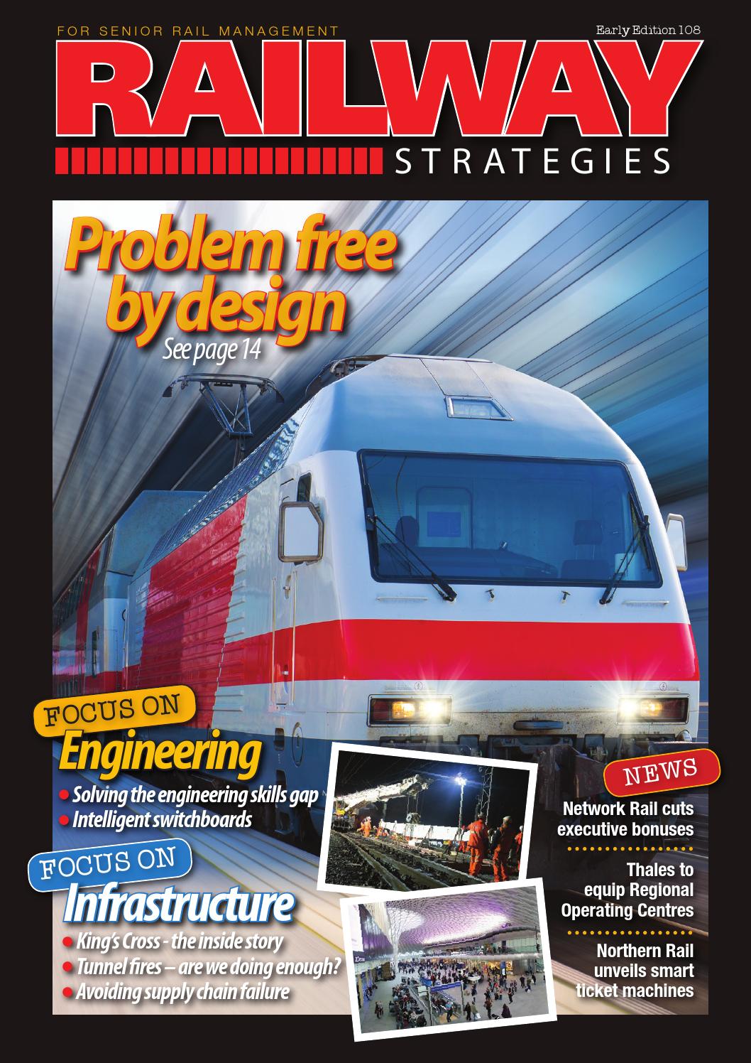 Railway Strategies Issue 108 Early Edition by Finelight Media Group - Issuu
