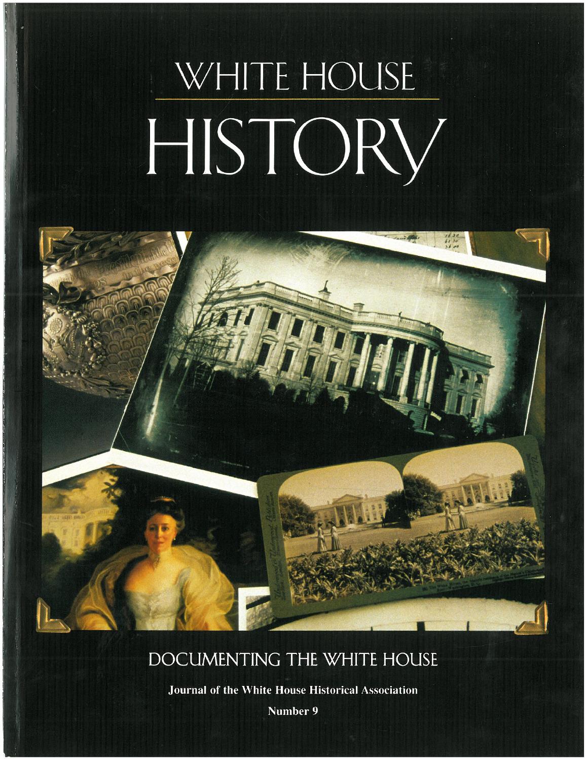 White House History #9 Documenting The White House by White House ...