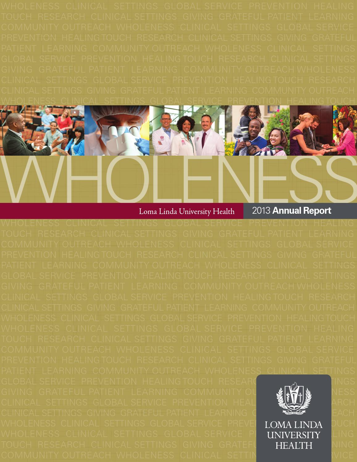 2013 LLUH Annual Report by Loma Linda University Health - Issuu