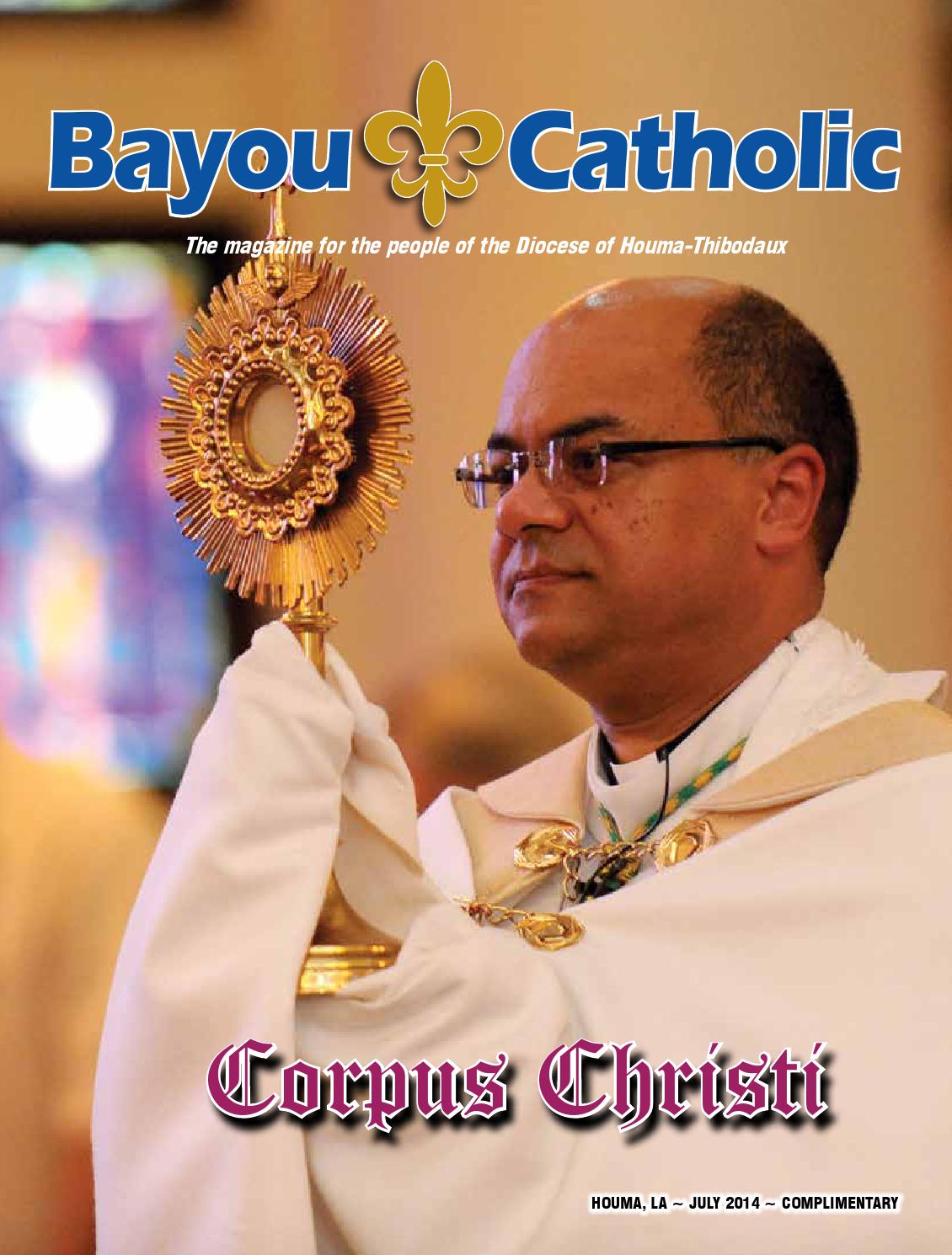 July 2014 Bayou Catholic Magazine by Diocese of Houma-Thibodaux - Issuu