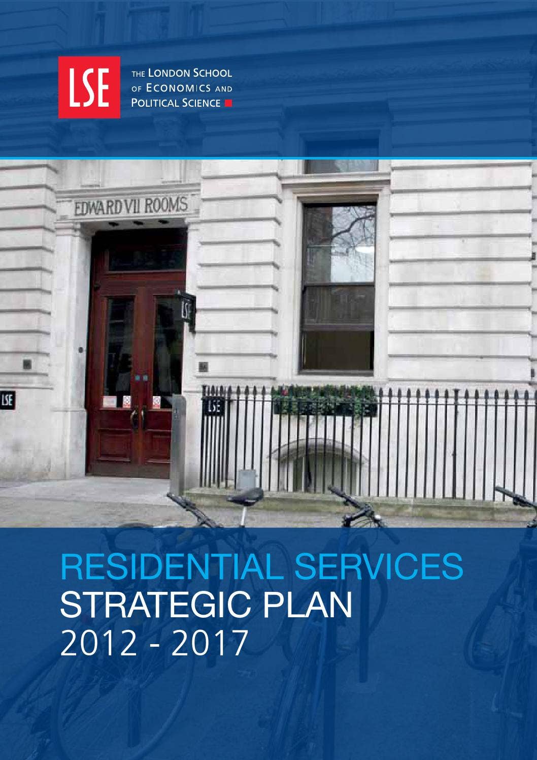 LSE Residential Services Strategic Plan 2012-2017 by London School of ...