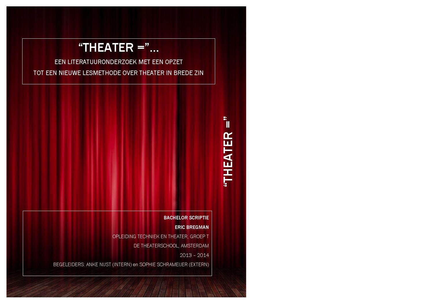 Scriptie Eric Bregman - Theater = by Amsterdamse Hogeschool voor de ...