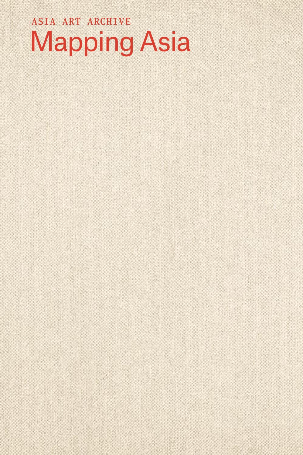 Mapping Asia by Asia Art Archive - Issuu