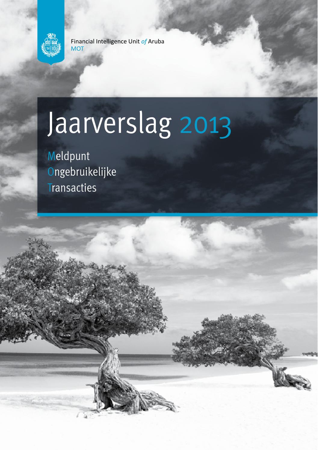 Jaarverslag Meldpunt Ongebruikelijke Transacties 2013 by Juan David ...