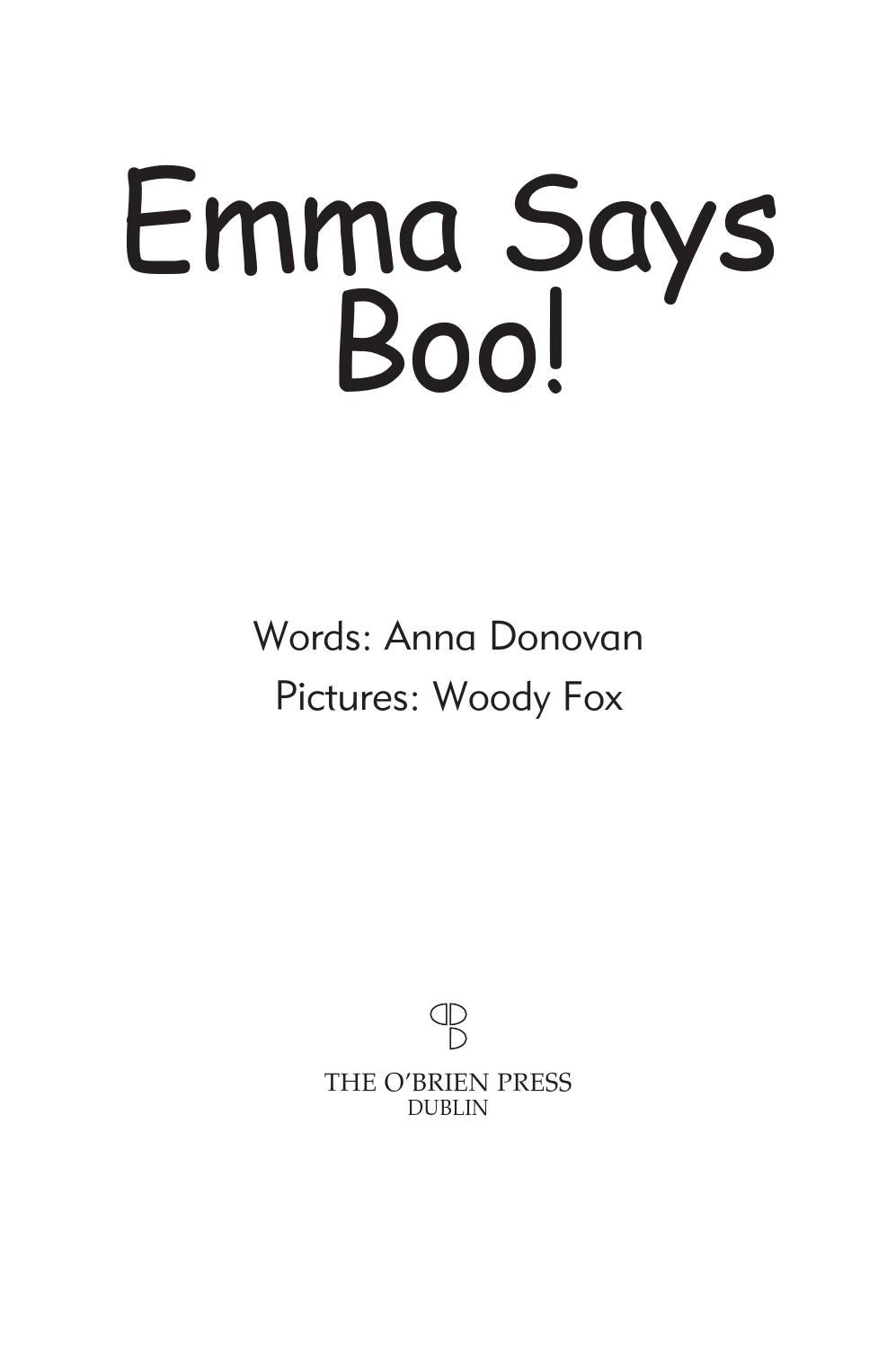 Emma says boo book by The O'Brien Press Ltd - Issuu