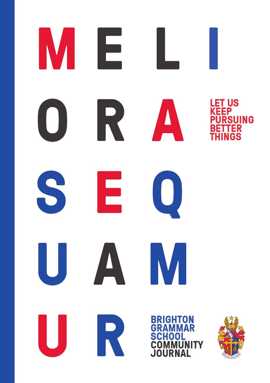 Meliora Sequamur Winter 2014 by Brighton Grammar School - Issuu