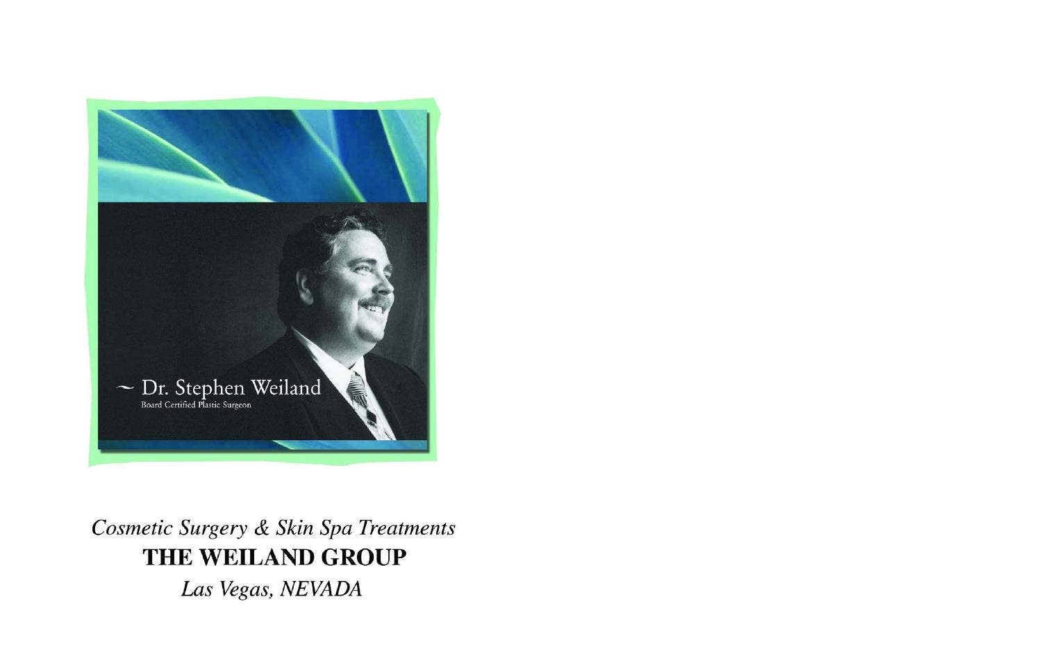 Dr. Stephen Weiland-The Weiland Group by Medical Spas Review - Issuu