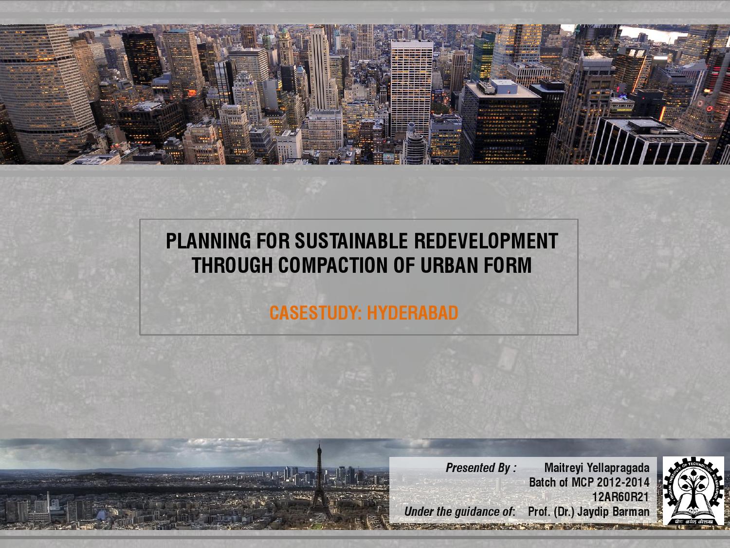 Compact development of urban form by Maitreyi Yellapragada - Issuu