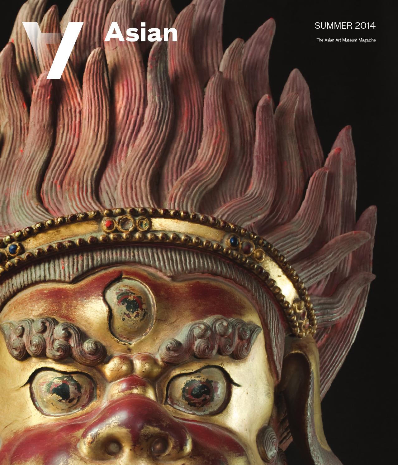 Asian magazine, Summer 2014 by Asian Art Museum - Issuu