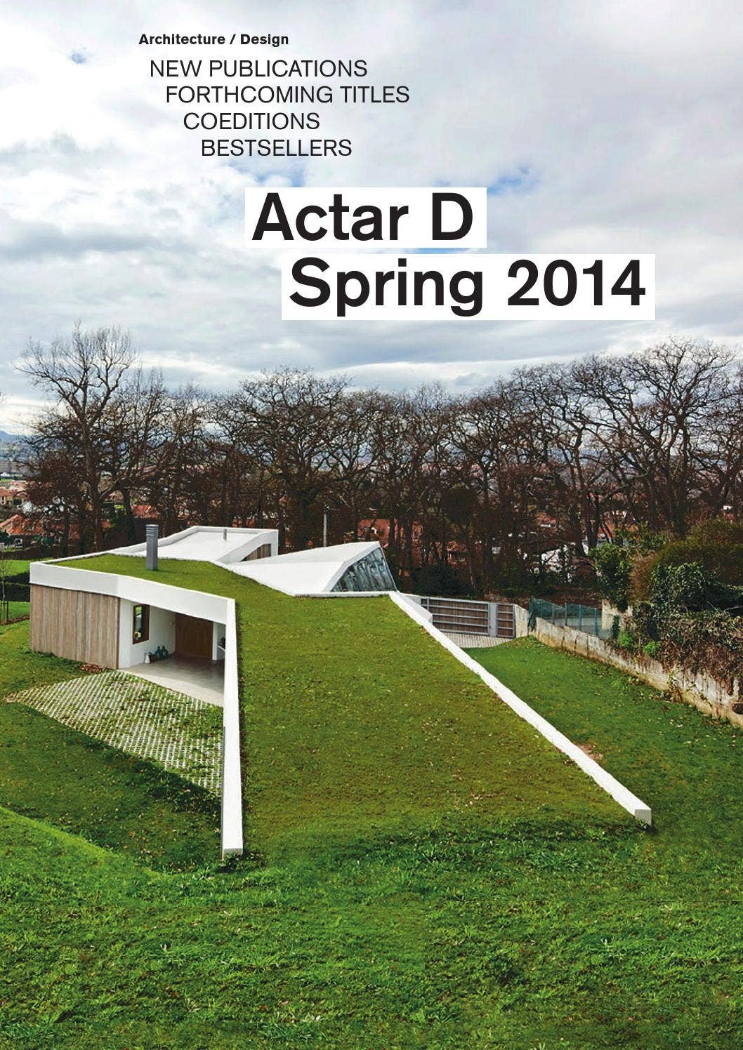 Actar D Spring 2014 Catalog by Actar Publishers - Issuu