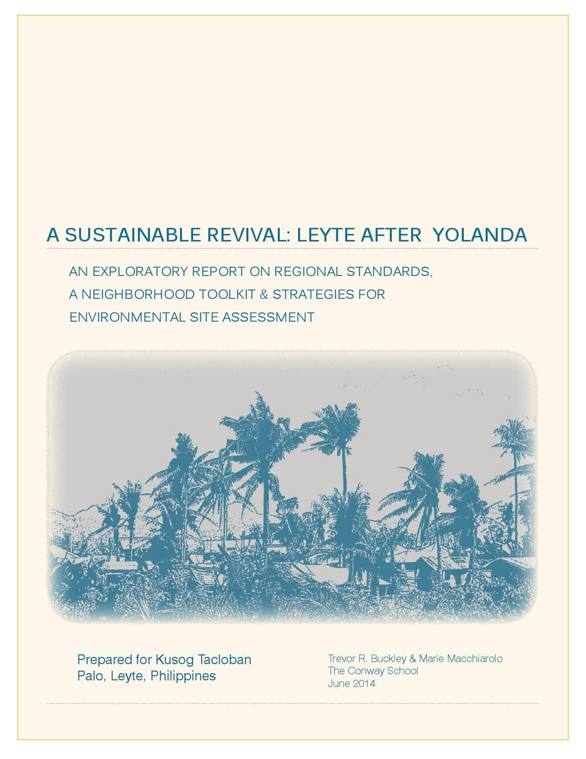 A Sustainable Revival: Leyte After Yolanda by The Conway School - Issuu