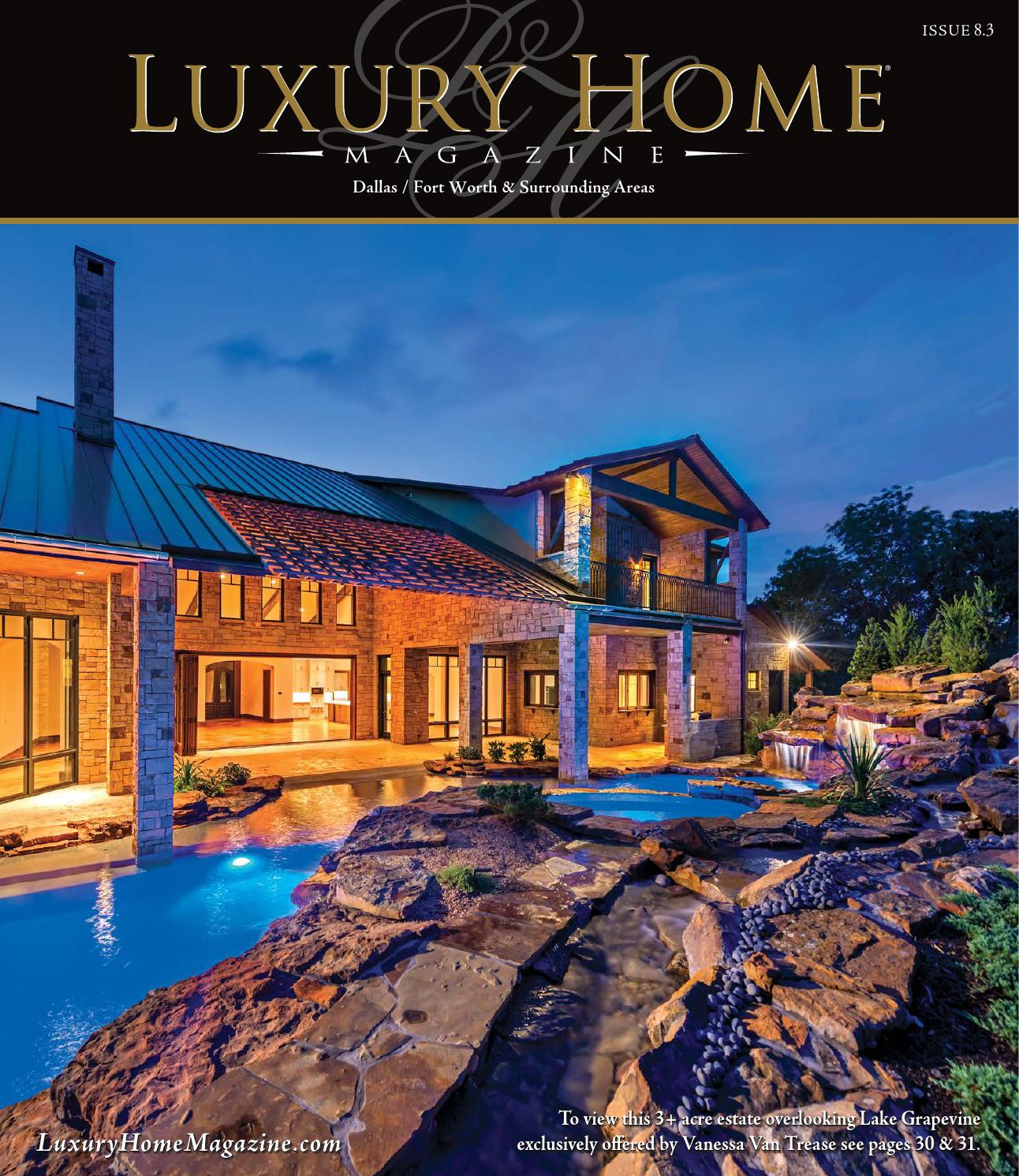 Luxury Home Magazine Dallas | Ft. Worth Issue 8.3 by Luxury Home ...