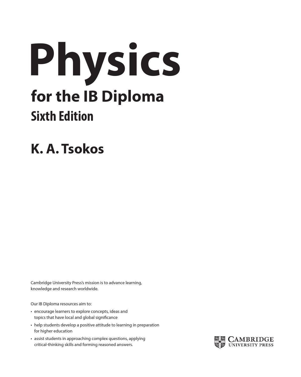 Physics for the IB Diploma (sixth edition), Tsokos, Cambridge ...