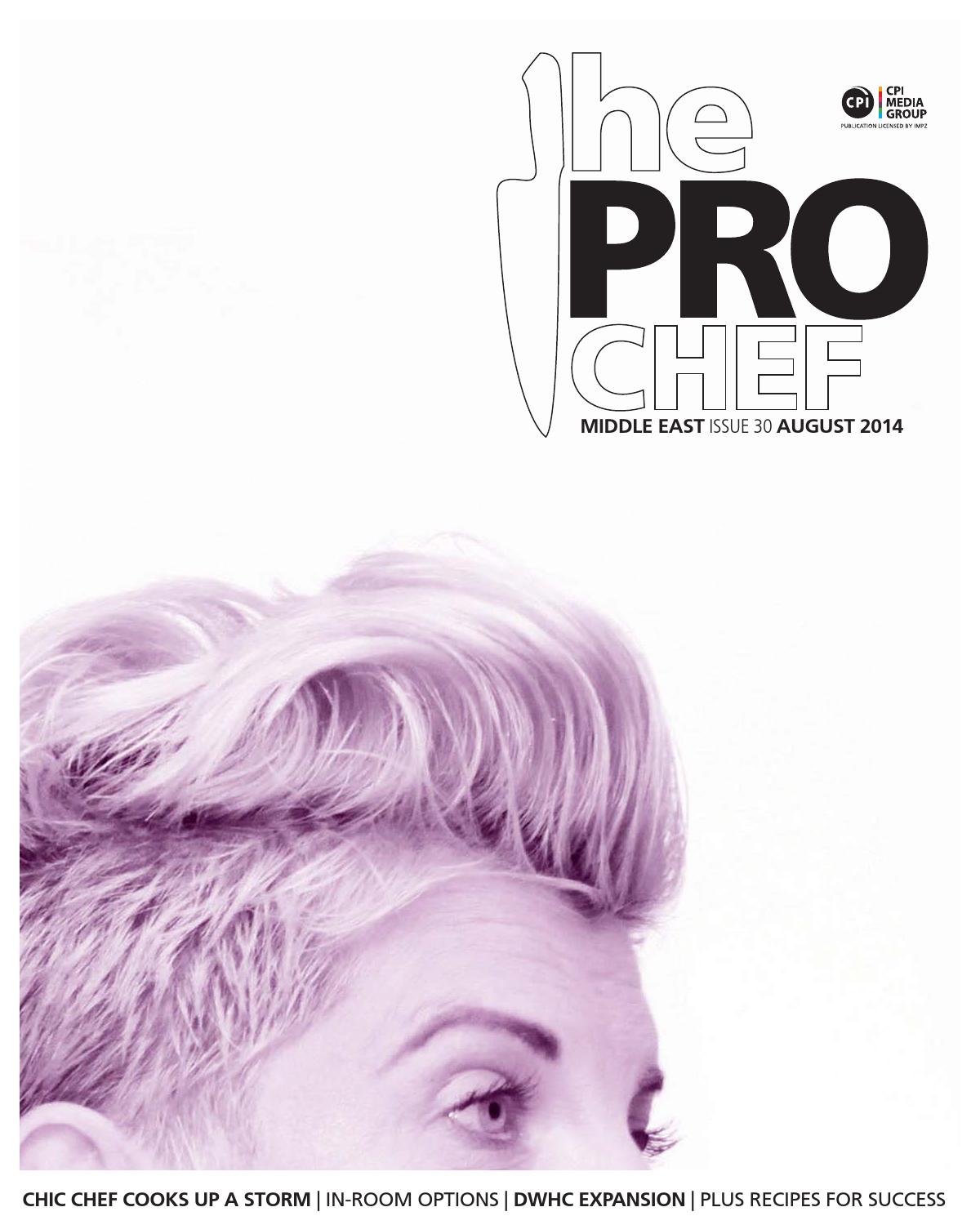 The Pro Chef Middle East - August Issue, 2014 by The Pro Chef Middle East - Issuu
