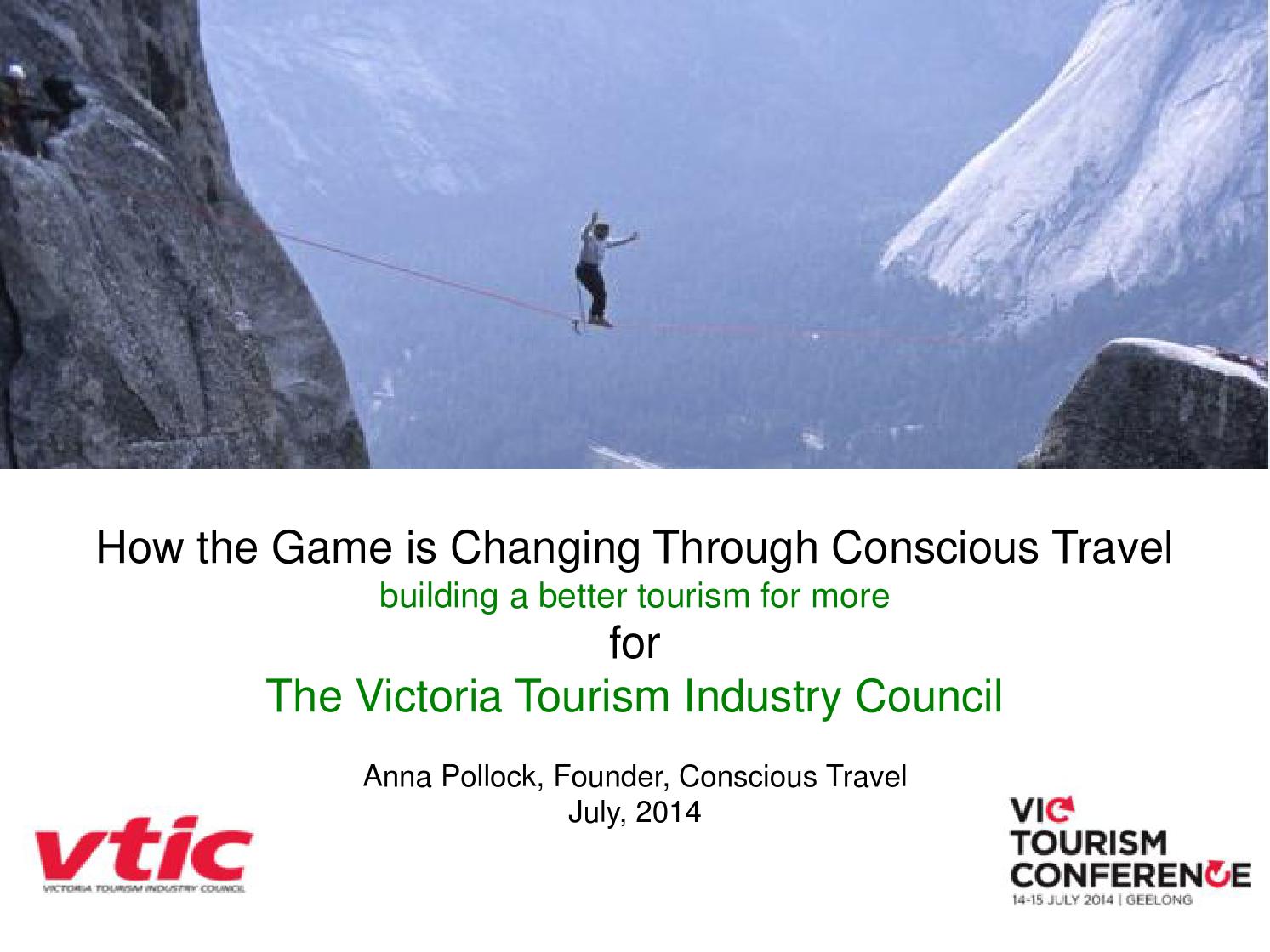 Victorian Tourism Conference 2014 - Anna Pollock - Conscious Travel by ...
