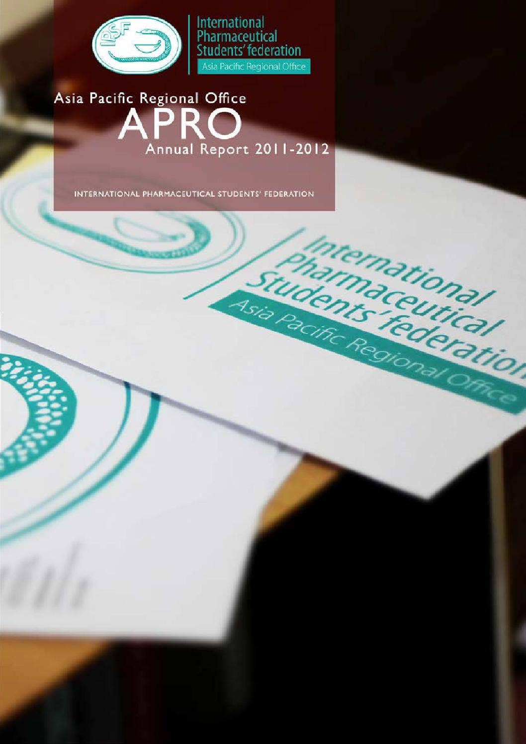 IPSF APRO Annual Report 2011-2012 by IPSF Asia Pacific Regional Office ...