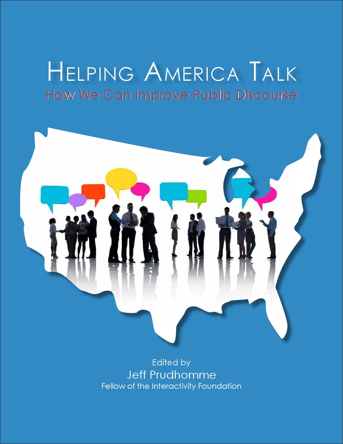 Helping America Talk: How We Can Improve Public Discourse by ...