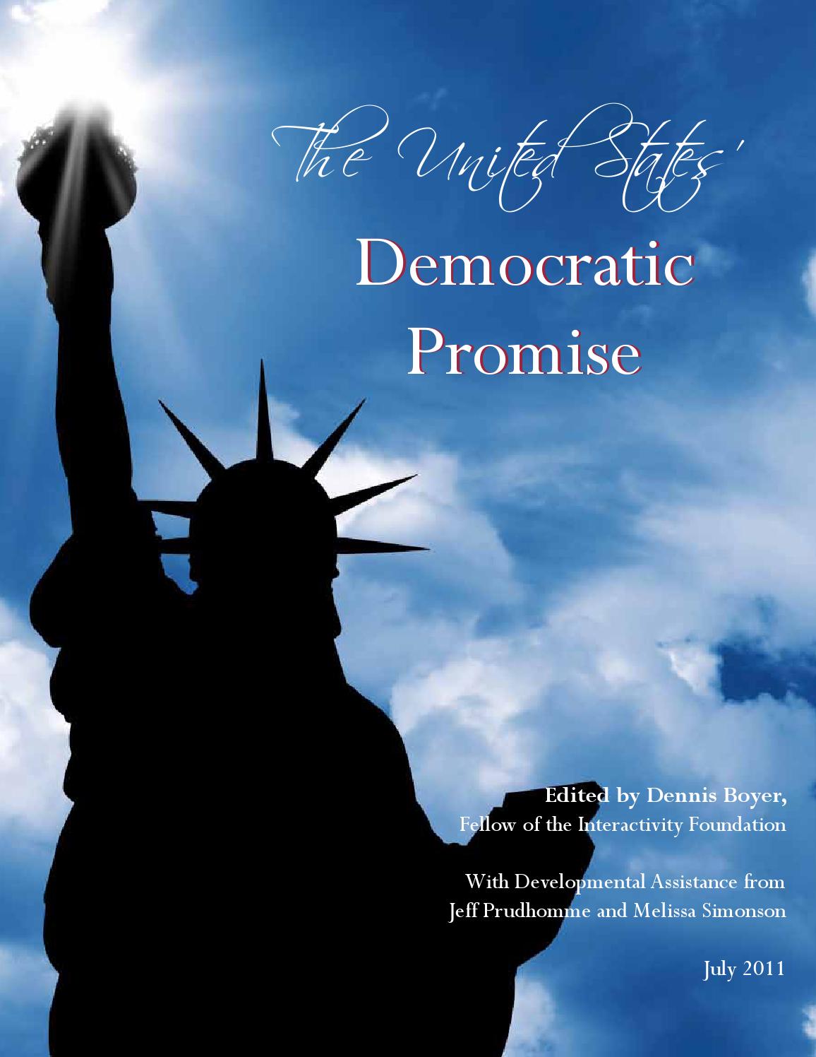The United States' Democratic Promise by Interactivity Foundation - Issuu