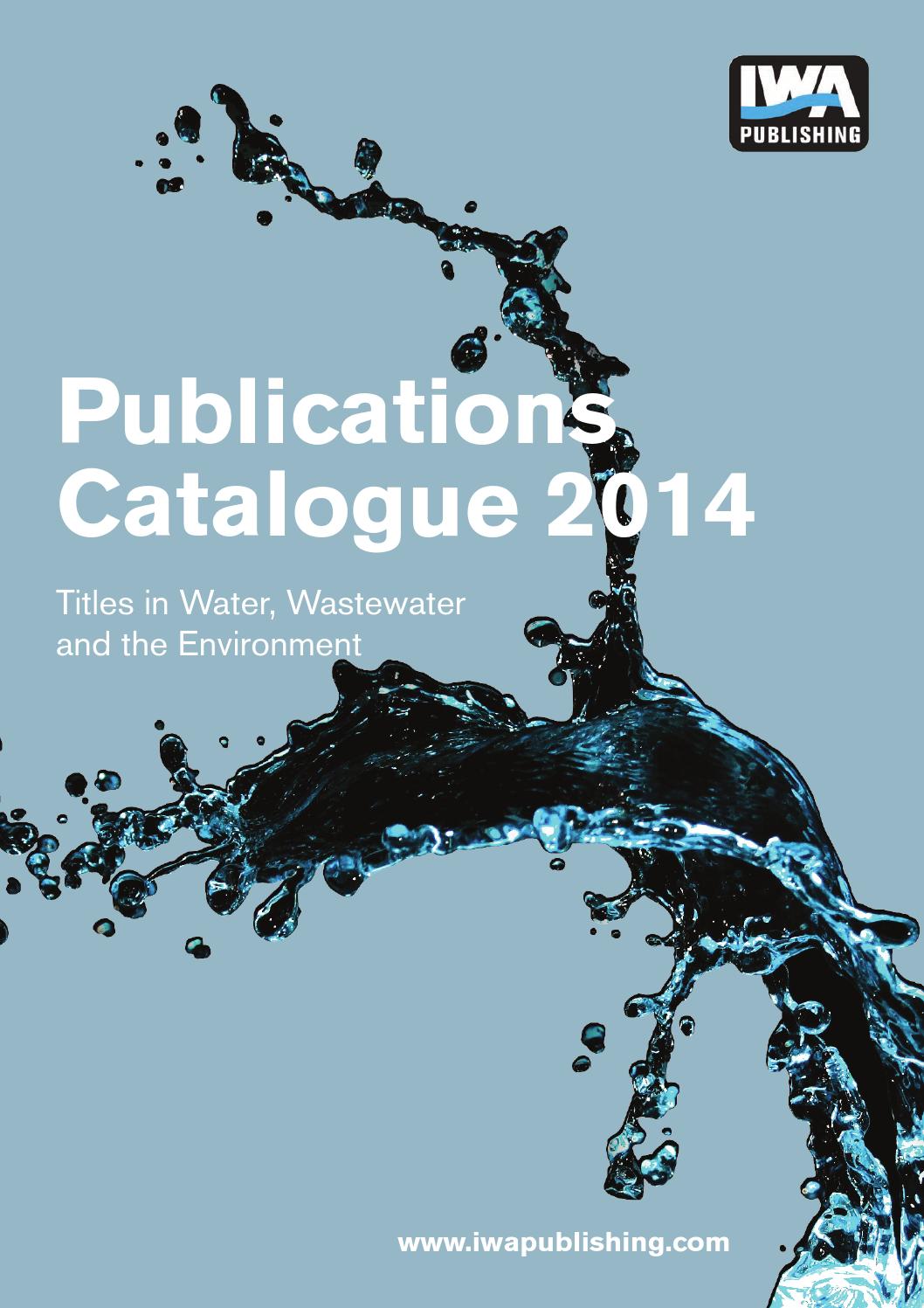 IWA Publications catalogue 2014 by IWA Publishing - Issuu