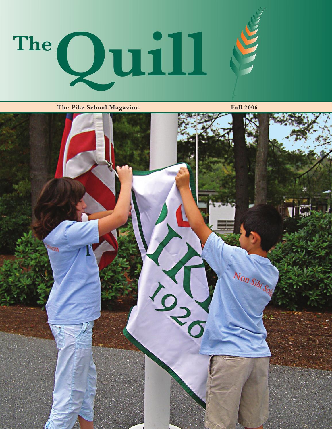 The Quill Magazine, Fall 2006 by Pike School - Issuu