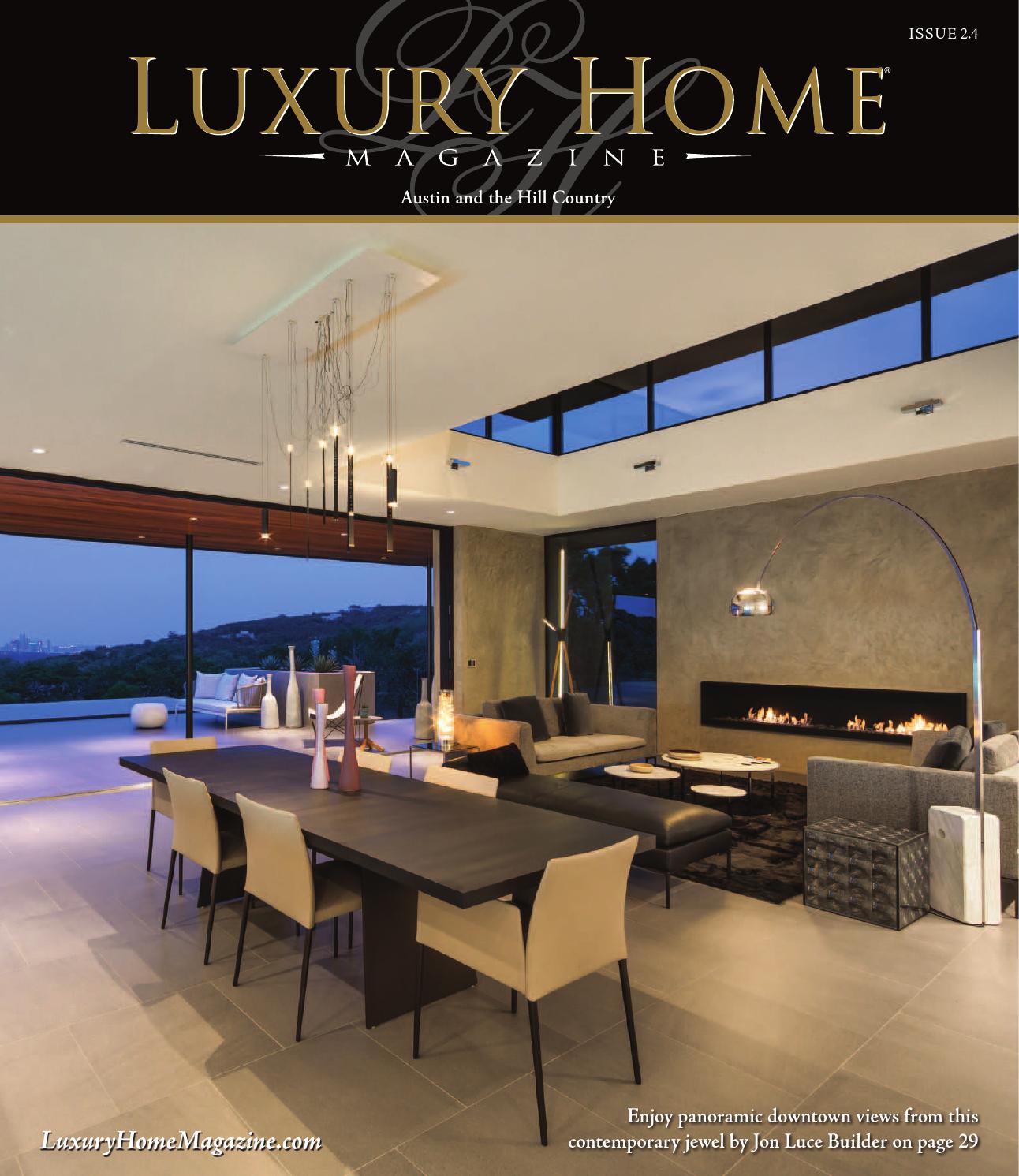 Luxury Home Magazine Austin and Hill Country Issue 2.4 by Luxury Home ...