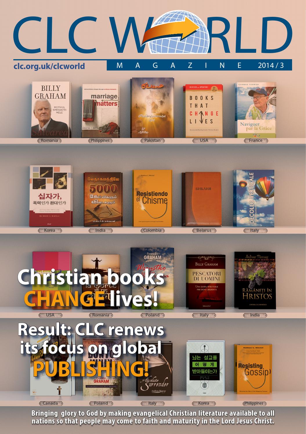 CLC World Magazine 2014 - Issue 3 by Kingsway CLC Trust - Issuu