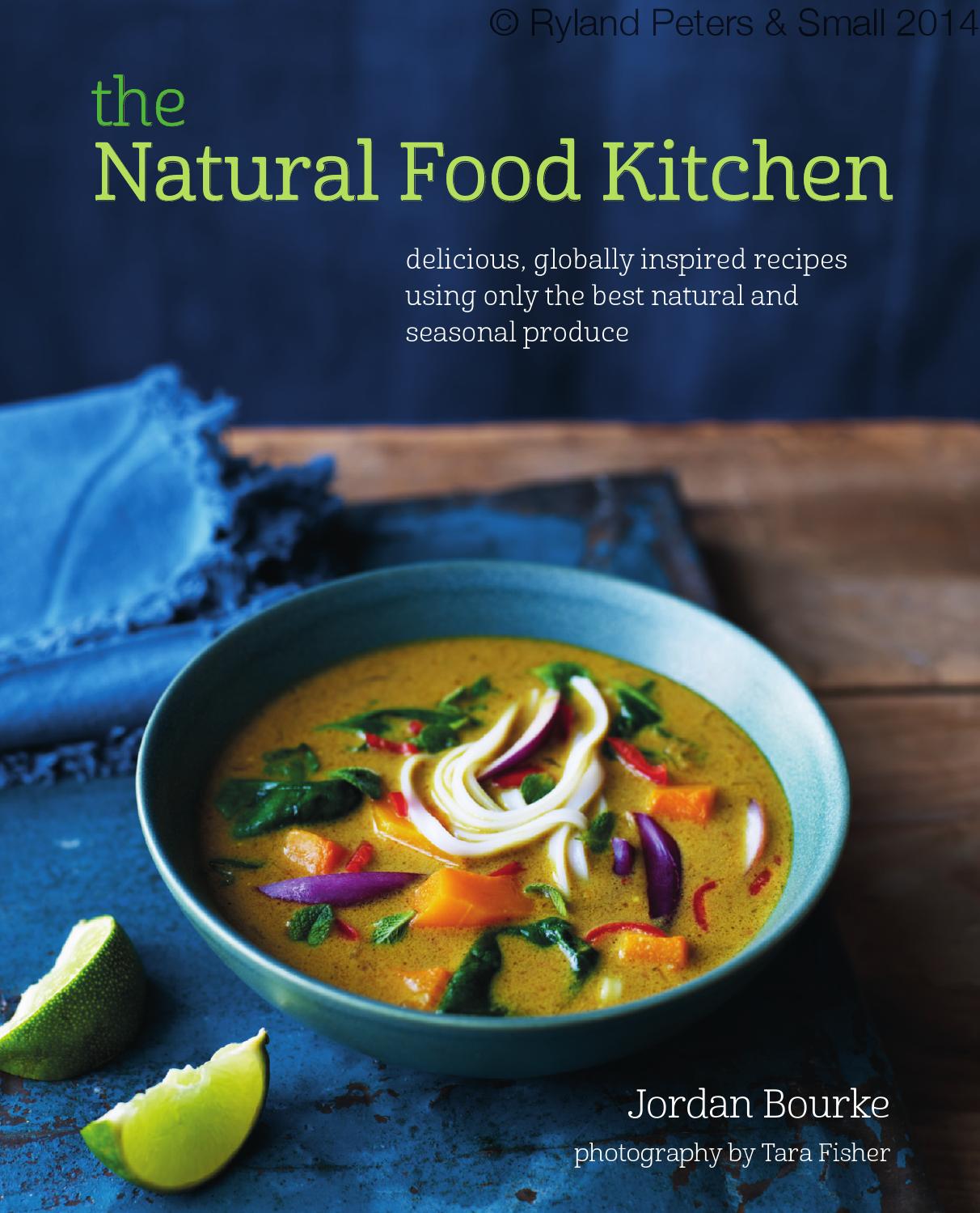 The Natural Food Kitchen by Ryland Peters & Small and CICO Books - Issuu