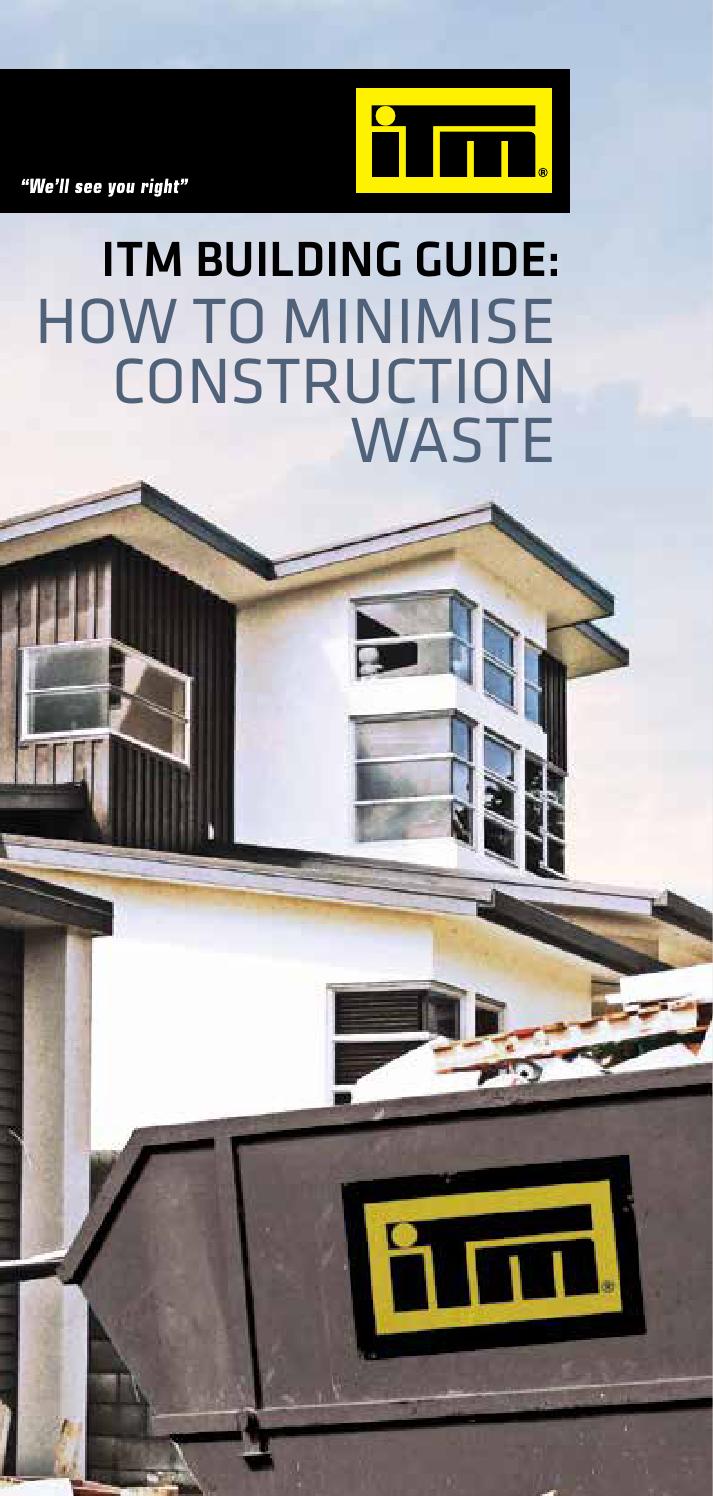 How to Minimise Construction Waste by ITM Support Office - Issuu