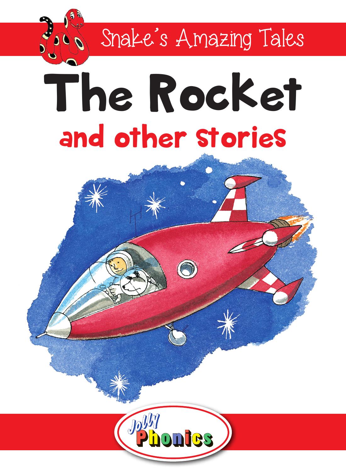 The Rocket and Other Stories (Level 1 Reader) by Jolly Learning Ltd - Issuu
