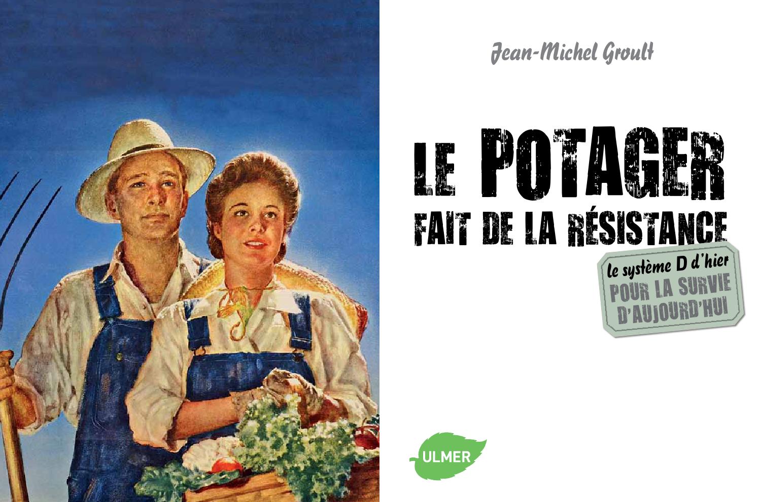 Extrait Le potager fait de la résistance - Éditions Ulmer by Éditions Ulmer - Issuu