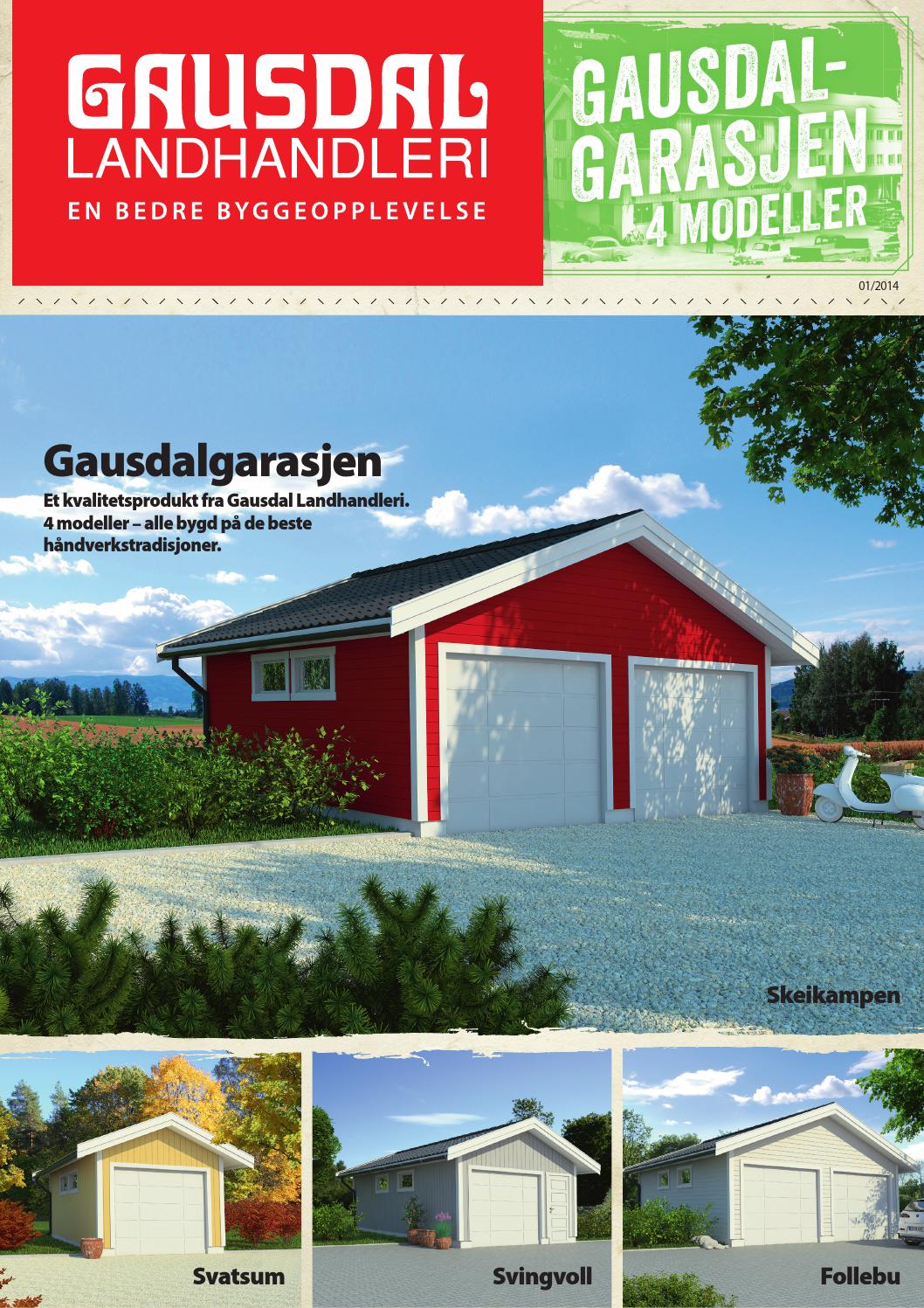 Gausdalgarasjen 2014 ver. 01 by Gausdal Landhandleri AS - Issuu