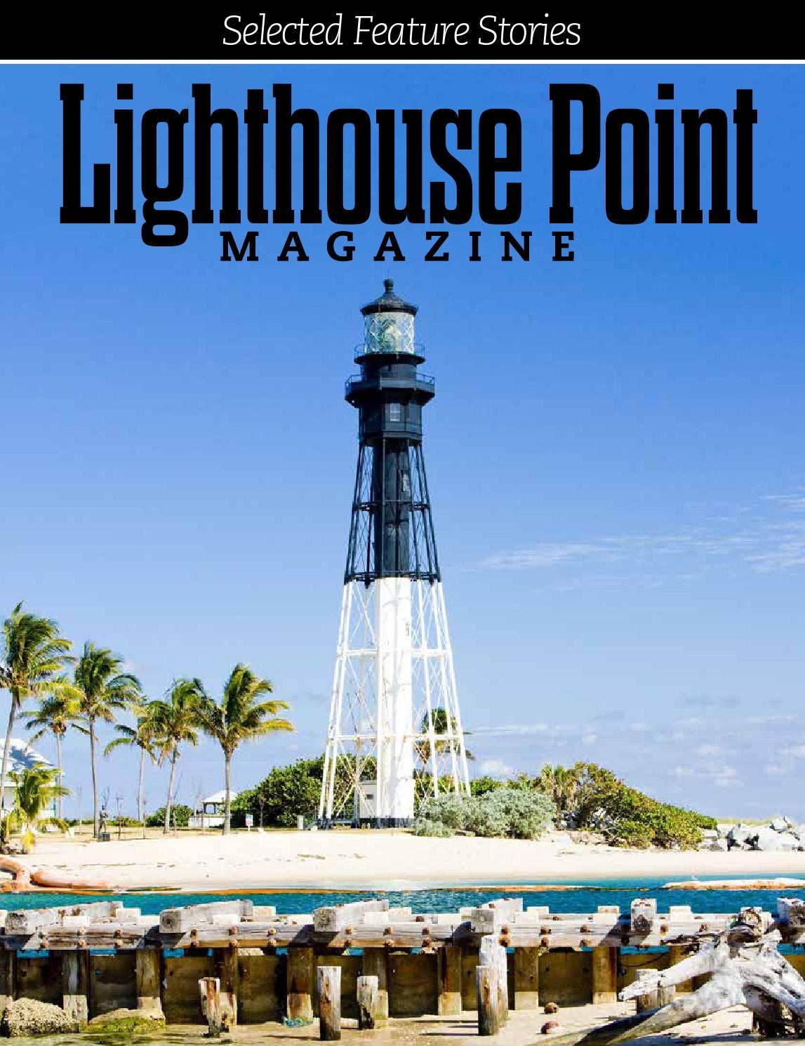 Lighthouse Point Magazine Features by Point! Publishing - Issuu