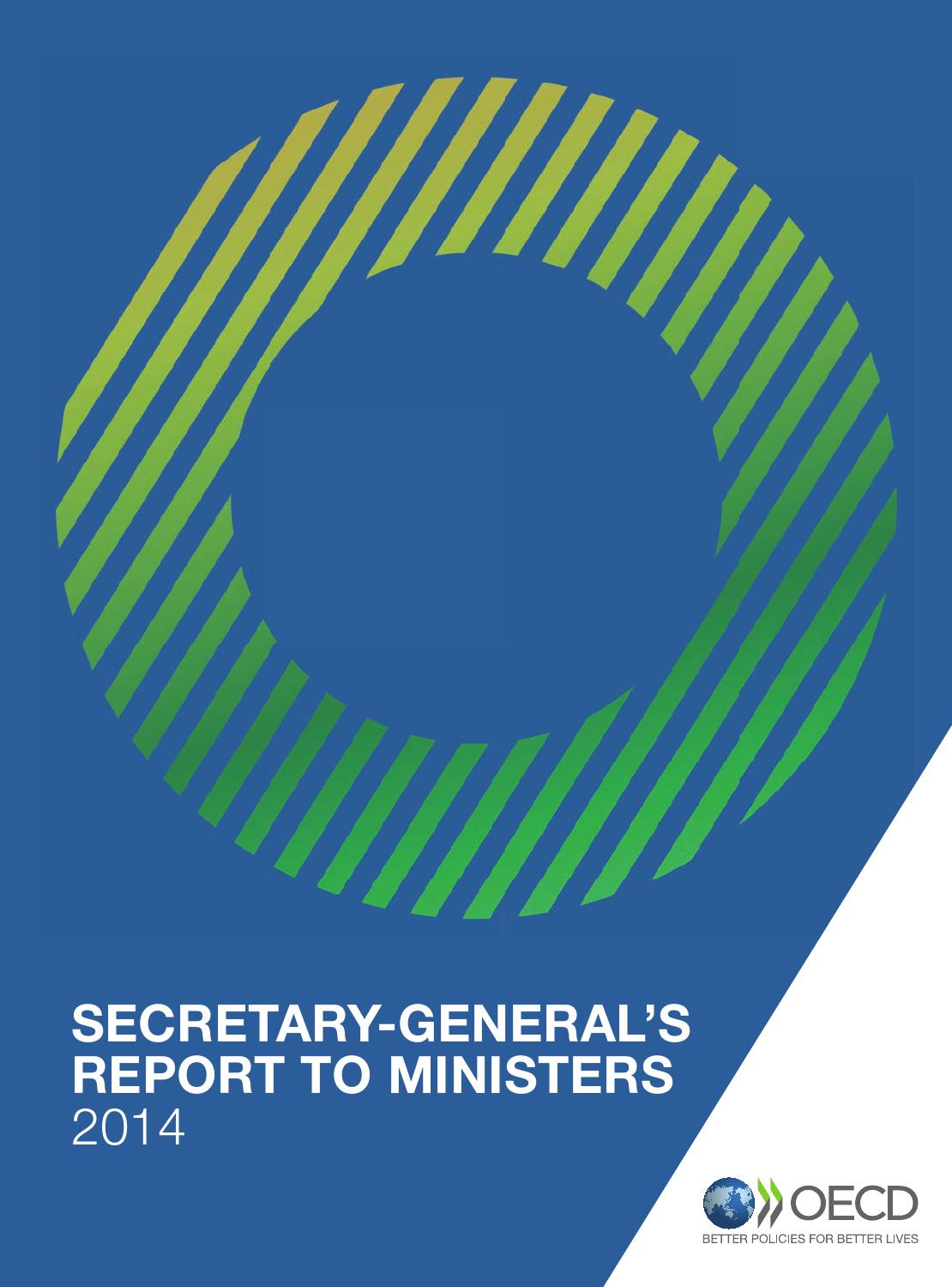 OECD Secretary-General's Report to Ministers 2014 by OECD - Issuu