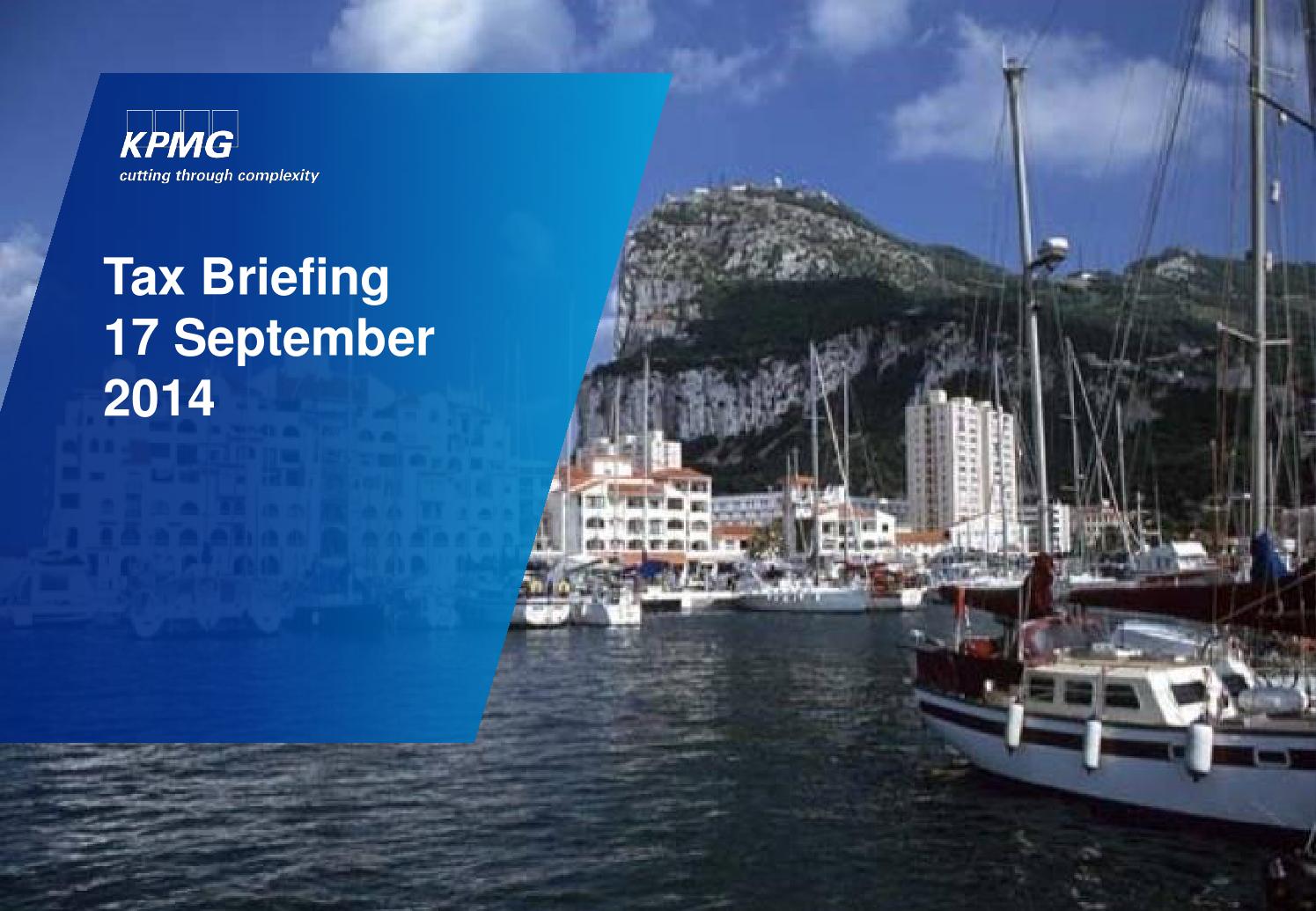 KPMG Gibraltar Tax Briefing September 2014 by Gibraltar Finance - Issuu